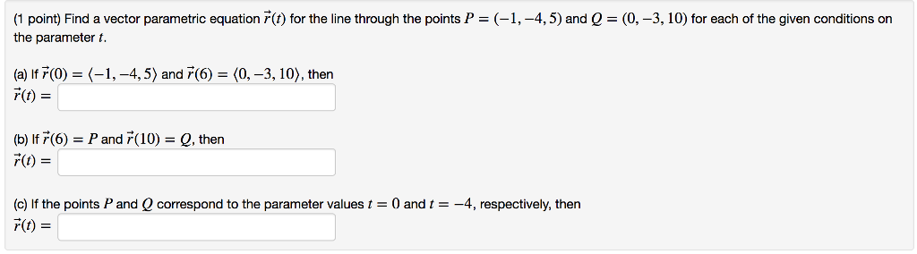 Solved Find a vector parametric equation r⃗ (t)r→(t) for the | Chegg.com