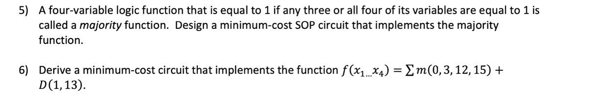 Solved 5 A Four Variable Logic Function That Is Equal To 1 