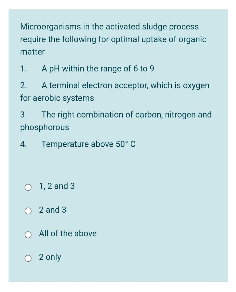 Solved Microorganisms in the activated sludge process | Chegg.com