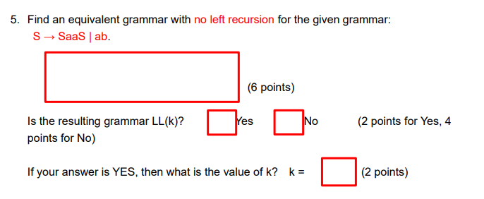 Solved 5 Find An Equivalent Grammar With No Left Recursion 