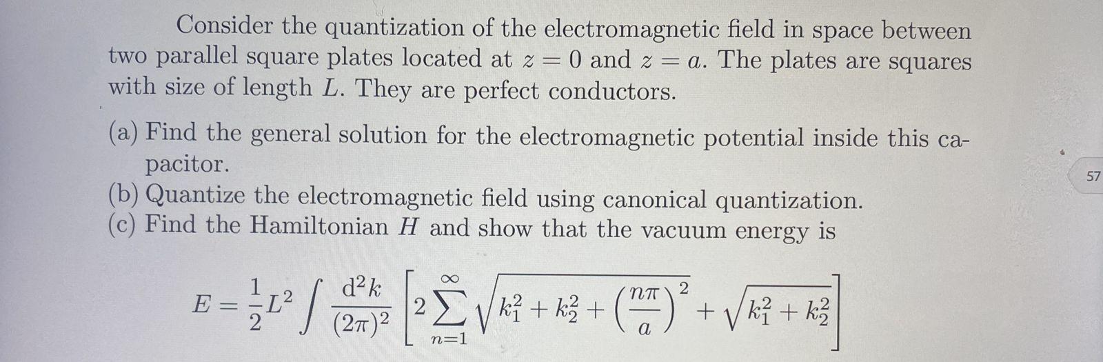 Solved Consider the quantization of the electromagnetic | Chegg.com