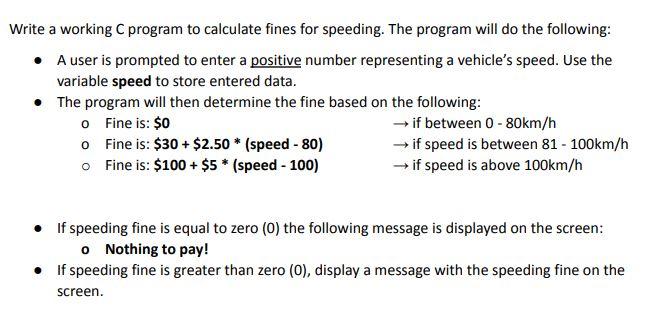 Solved Write a working C program to calculate fines for | Chegg.com