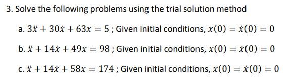 Solved 3. Solve the following problems using the trial | Chegg.com