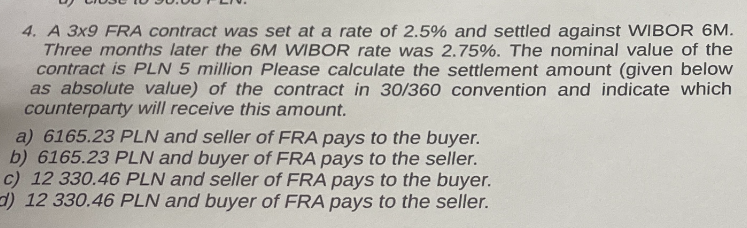 Solved 4. A \\( 3 \\times 9 \\) FRA contract was set at a | Chegg.com