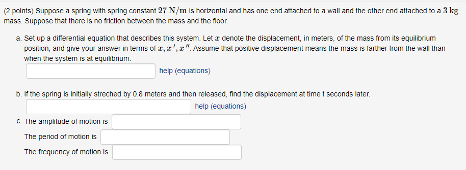 Solved (2 points) Suppose a spring with spring constant 27 | Chegg.com