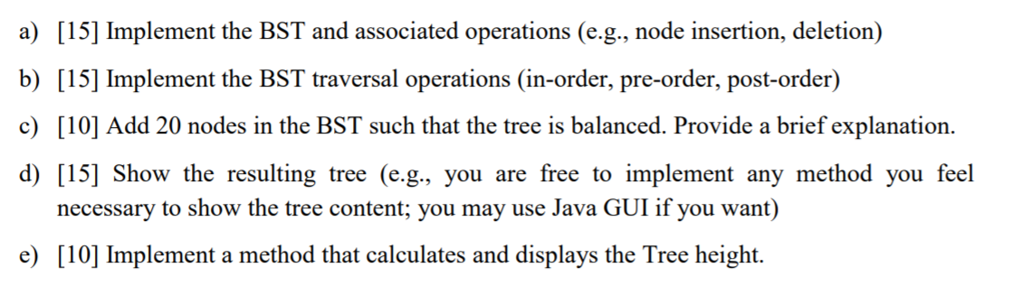 Solved a) [15] Implement the BST and associated operations | Chegg.com