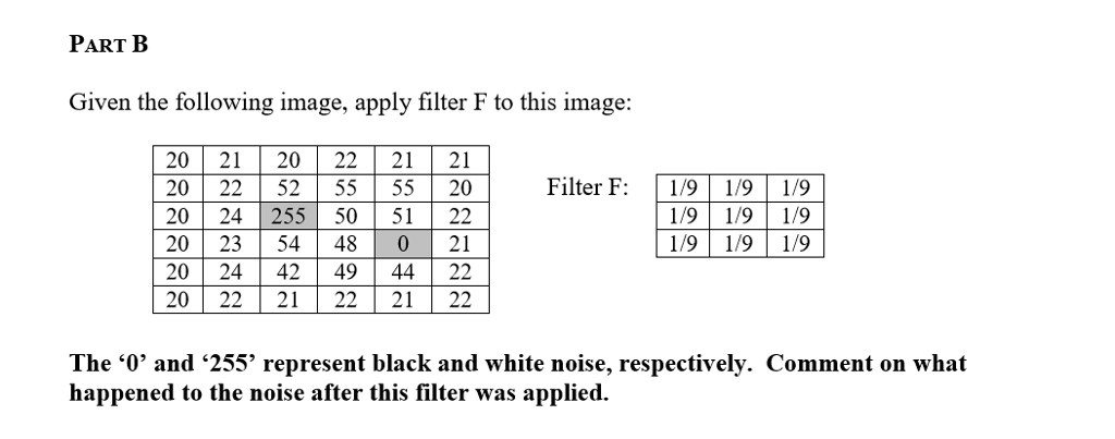 Solved PART B Given the following image, apply filter F to | Chegg.com