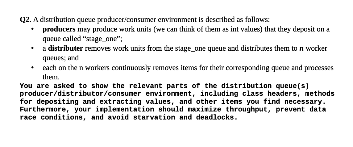 Solved Q2. A distribution queue producer/consumer | Chegg.com