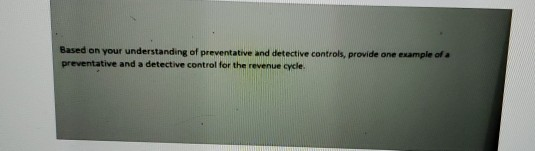 Solved Based on your understanding of preventative and | Chegg.com