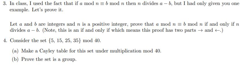 Solved 3. In class, I used the fact that if a mod n = b mod | Chegg.com