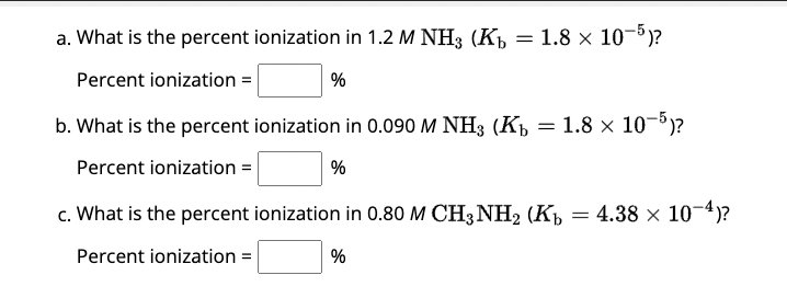 Solved a. What is the percent ionization in | Chegg.com