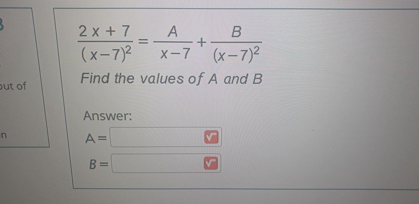 Solved 3 2x + 7 А B. + (x-7) X-7 (x-7)2 Find the values of A | Chegg.com