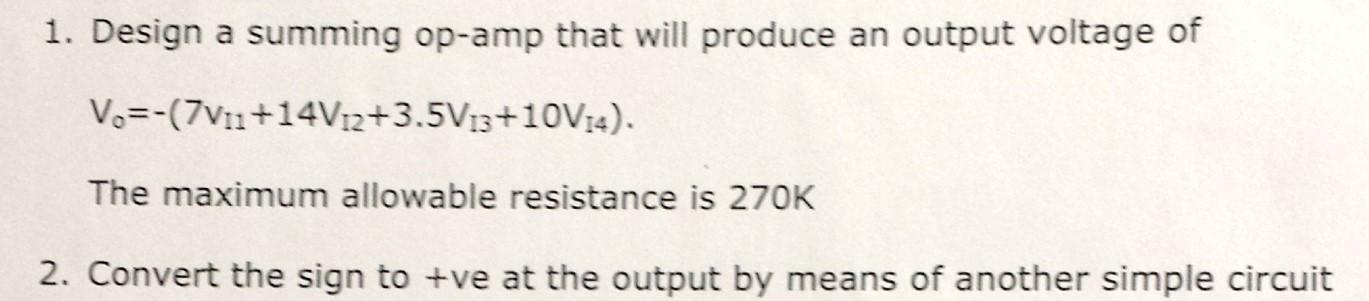 Solved 1. Design a summing op-amp that will produce an | Chegg.com
