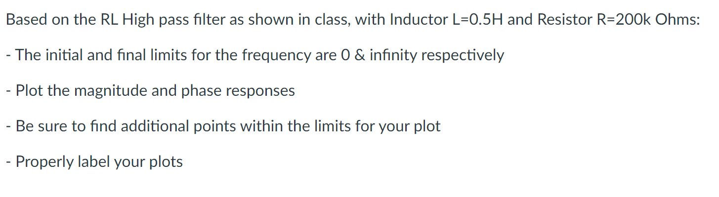 Solved Based on the RL High pass filter as shown in class, | Chegg.com
