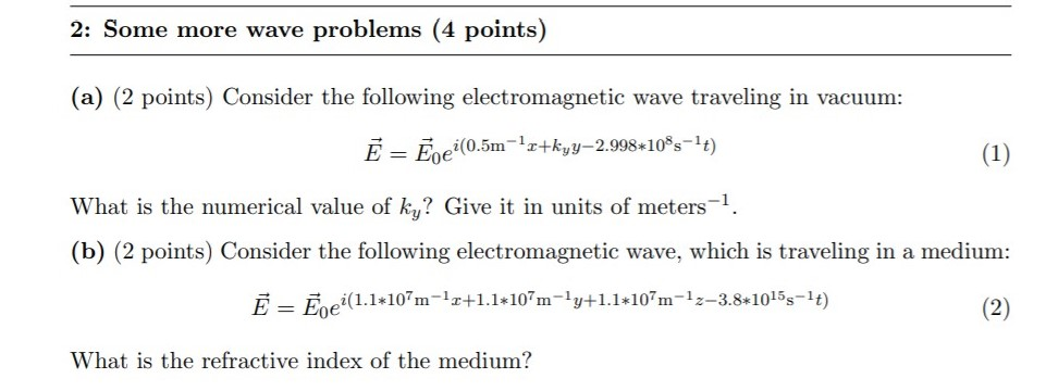 Solved 2: Some more wave problems (4 points) (a) (2 points) | Chegg.com