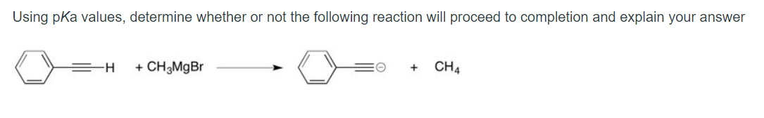 Solved Using pKa values, determine whether or not the | Chegg.com