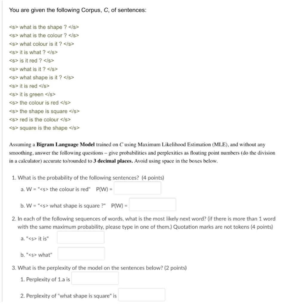 Solved You are given the following Corpus, C, of sentences: | Chegg.com