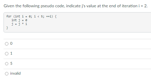 Solved Given the following pseudo code, indicate j's value | Chegg.com