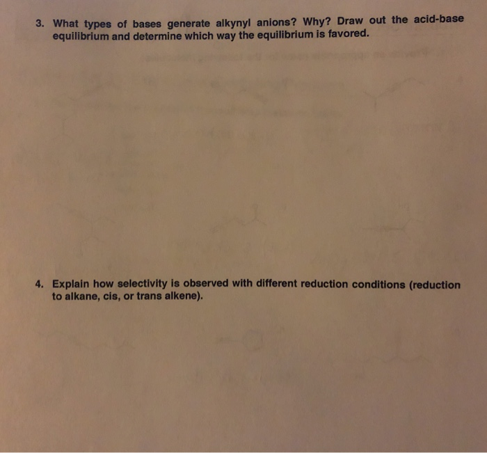 3. W hat types of bases generate alkynyl anions? Why? | Chegg.com