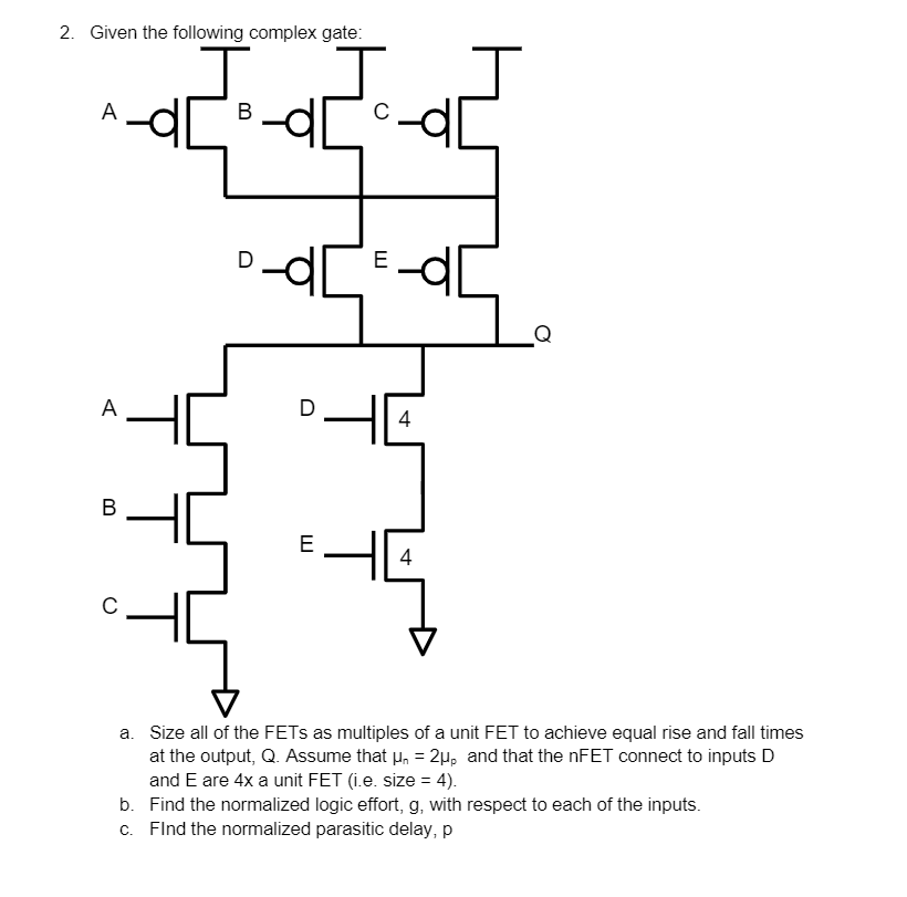 Solved 2. Given the following complex gate: A B C 이 D. E 1 Q | Chegg.com
