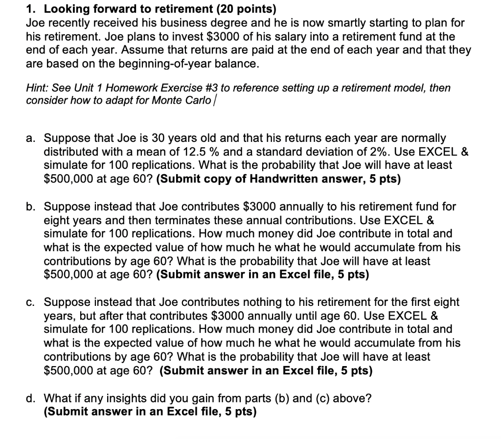 1. Looking forward to retirement (20 points) Joe | Chegg.com