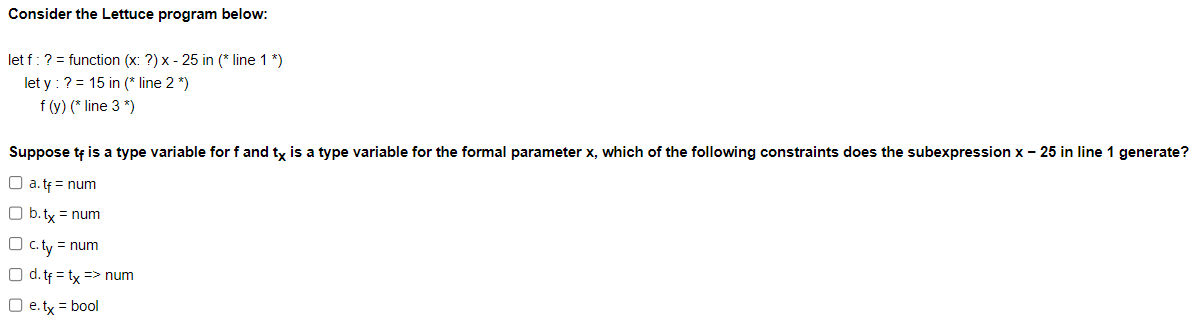 Solved Consider the Lettuce program below: let f: ? = | Chegg.com