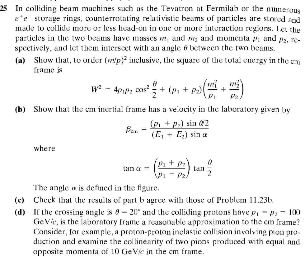 25 In colliding beam machines such as the Tevatron at | Chegg.com