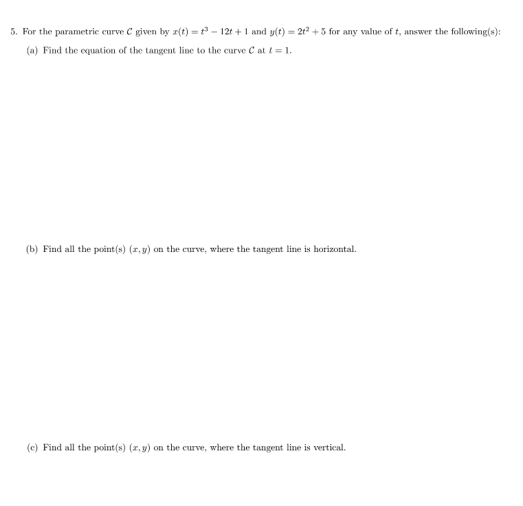 Solved 5. For the parametric curve C given by x(t)=t3−12t+1 | Chegg.com