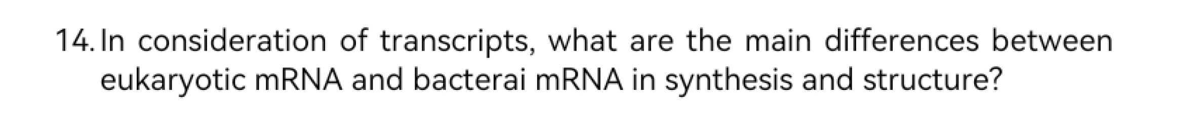 Solved 14. In consideration of transcripts, what are the | Chegg.com