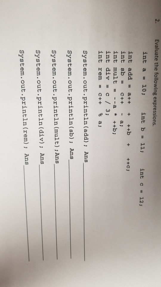 Solved Evaluate The Following Expressions Int A 10 Int B