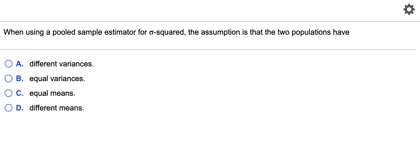 Solved When using a pooled sample estimator for o-squared, | Chegg.com