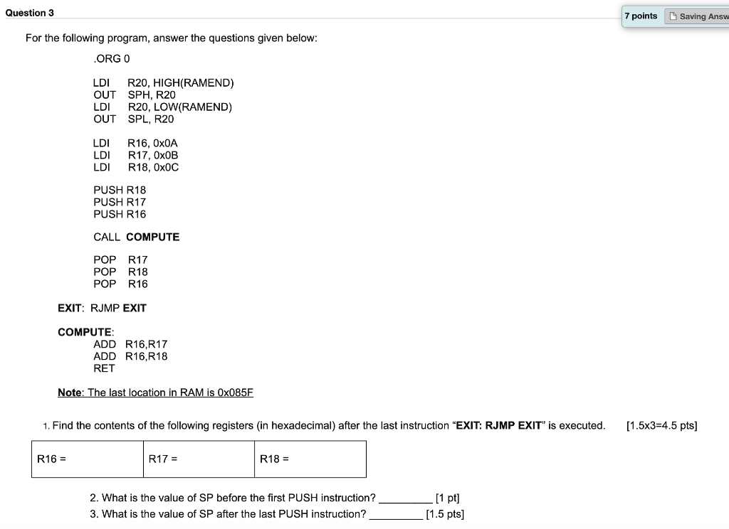 Solved Question 3 7 points Saving Answ. For the following | Chegg.com