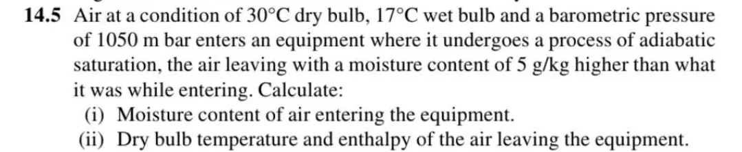 Solved 4.5 Air at a condition of 30∘C dry bulb, 17∘C wet | Chegg.com
