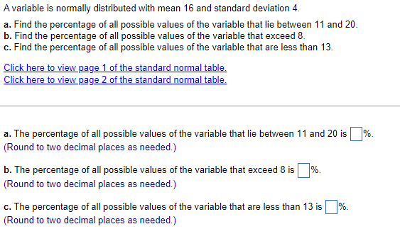 Solved A variable is normally distributed with mean16 and | Chegg.com