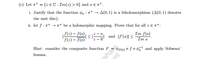 Let π+={z∈C:Im(z)>0} and a∈π+. i. Justify that the | Chegg.com