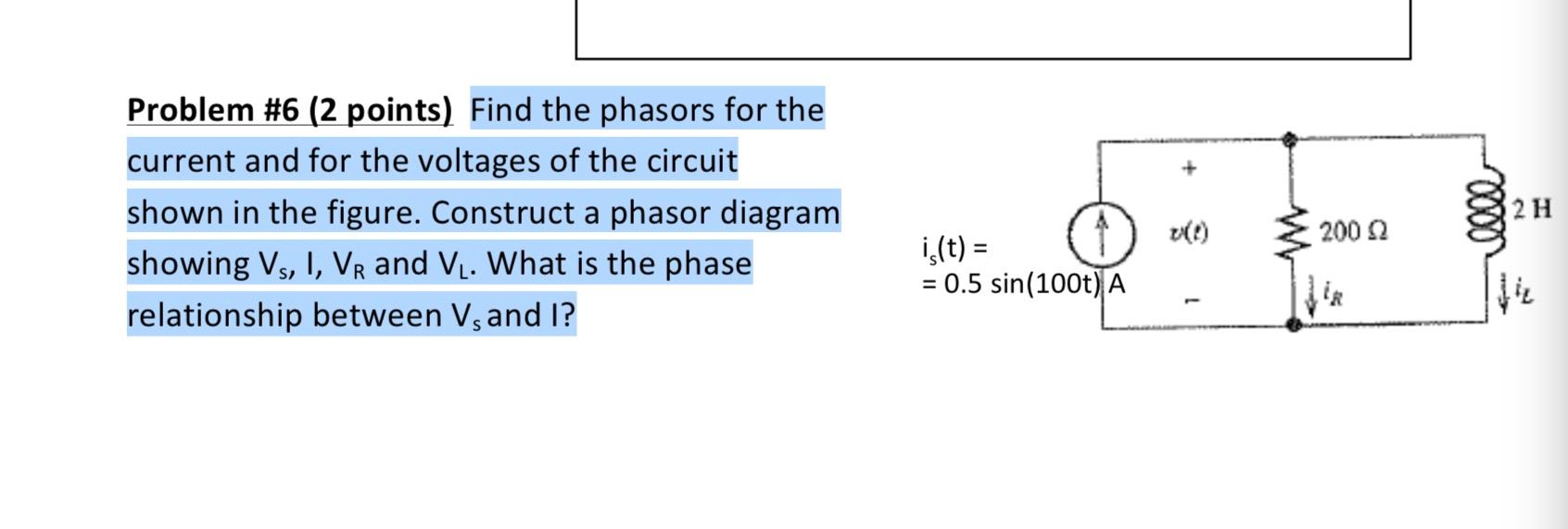 Solved Problem #6 (2 points) Find the phasors for the | Chegg.com