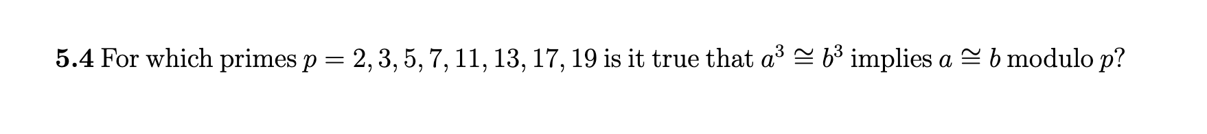 Solved 5.4 For which primes p=2,3,5,7,11,13,17,19 is it true | Chegg.com