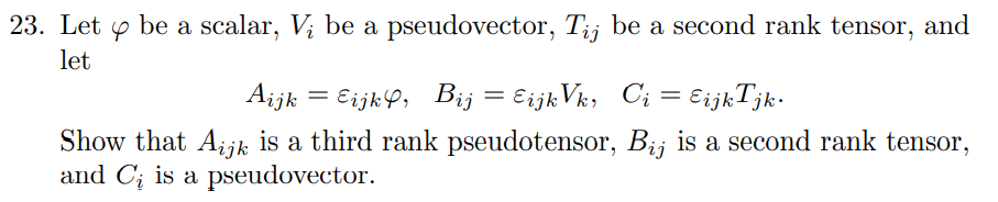 23. Let 4 be a scalar, V; be a pseudovector, Tij be a | Chegg.com