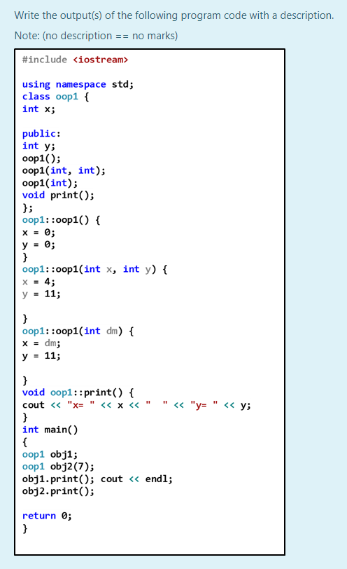 Solved Write the output(s) of the following program code | Chegg.com