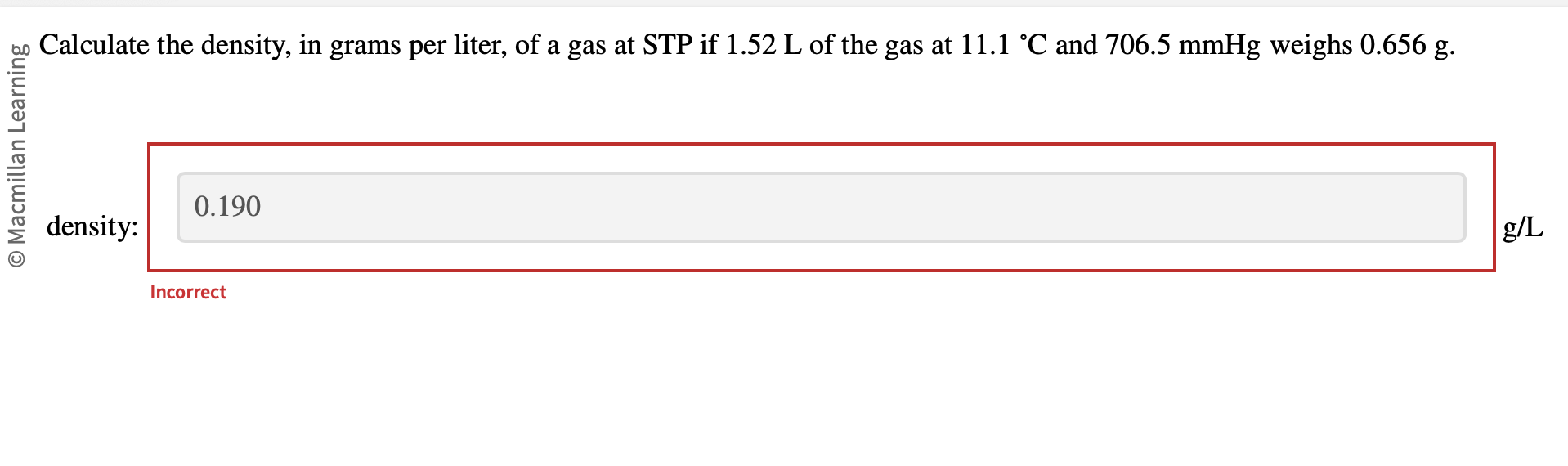 Solved Calculate the density, in grams per liter, of a gas | Chegg.com