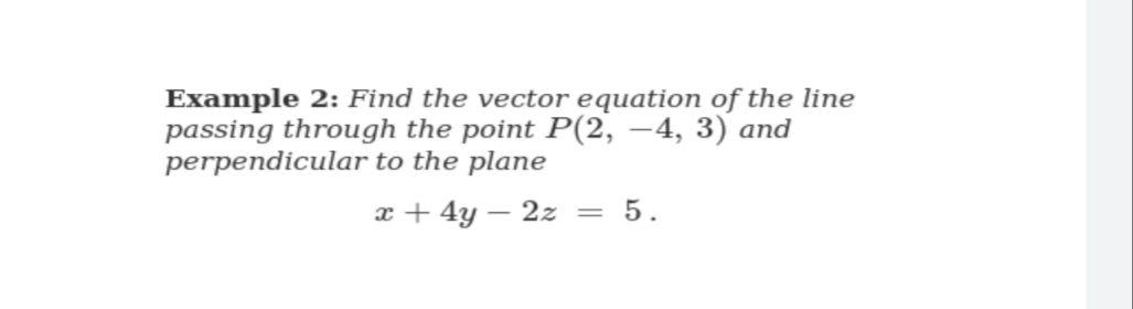 Solved Example 2: Find the vector equation of the line | Chegg.com