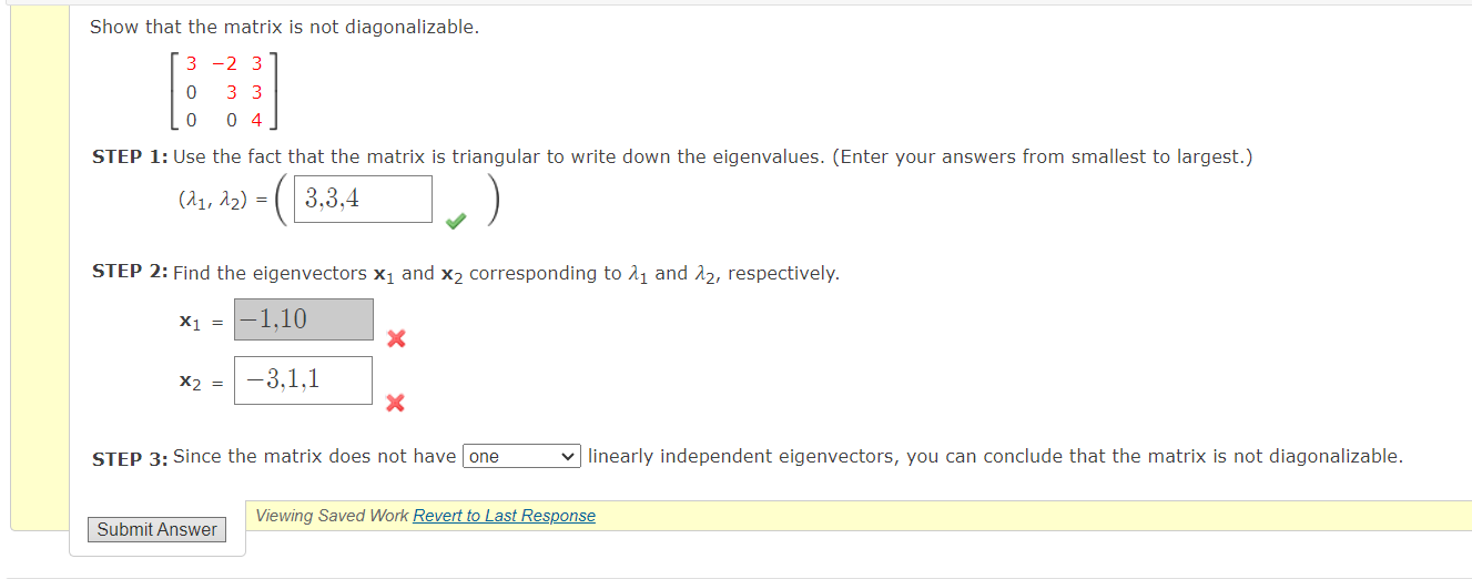 Solved Show that the matrix is not diagonalizable. | Chegg.com