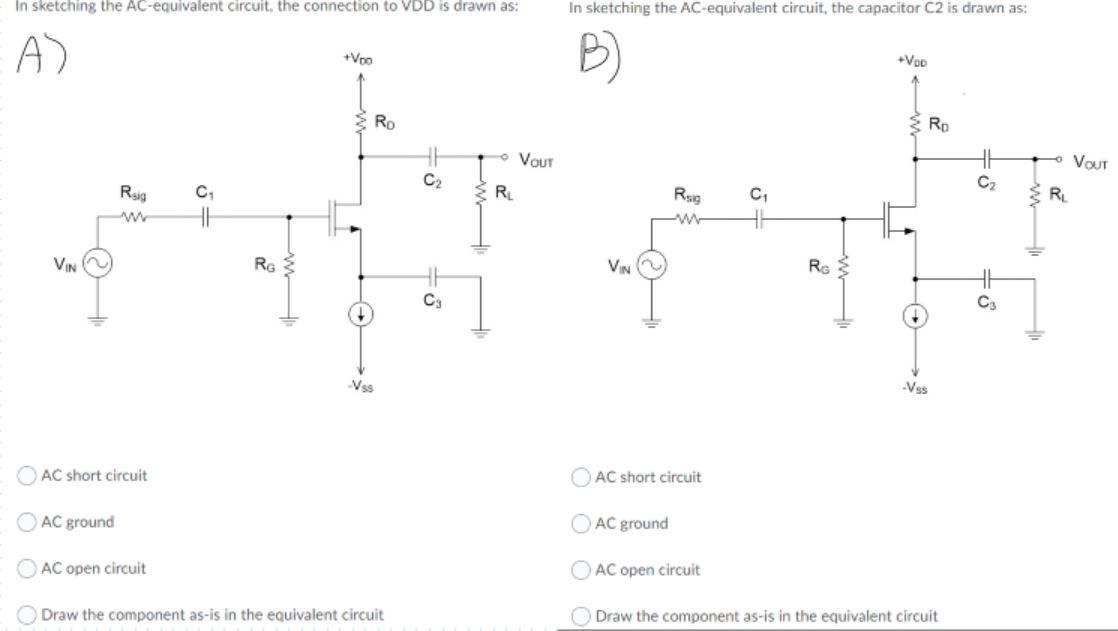 Solved In sketching the AC-equivalent circuit, the | Chegg.com