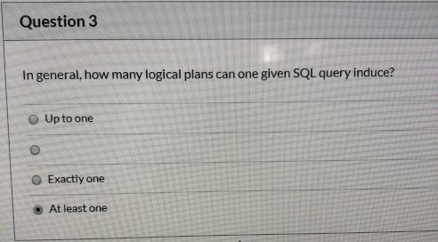 Solved Question 3 In general, how many logical plans can one | Chegg.com