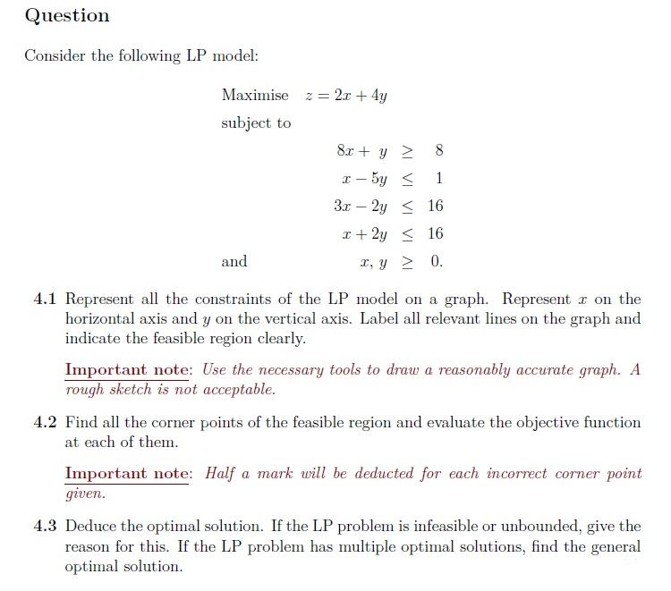 Solved Consider the following LP model: Maximise z=2x+4y | Chegg.com