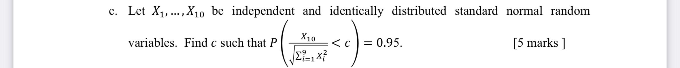 Solved c. Let X1,…,X10 be independent and identically | Chegg.com