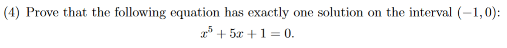 Solved (4) Prove that the following equation has exactly one | Chegg.com