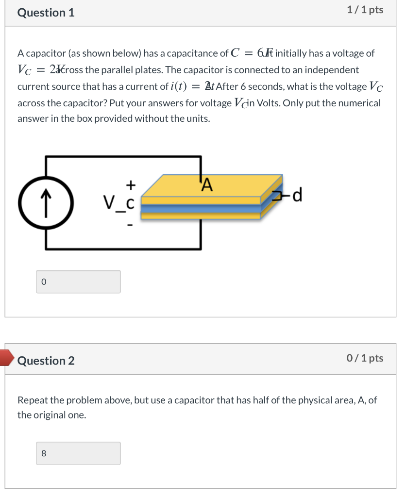 Solved Question 1 1/1 pts A capacitor (as shown below) has a | Chegg.com