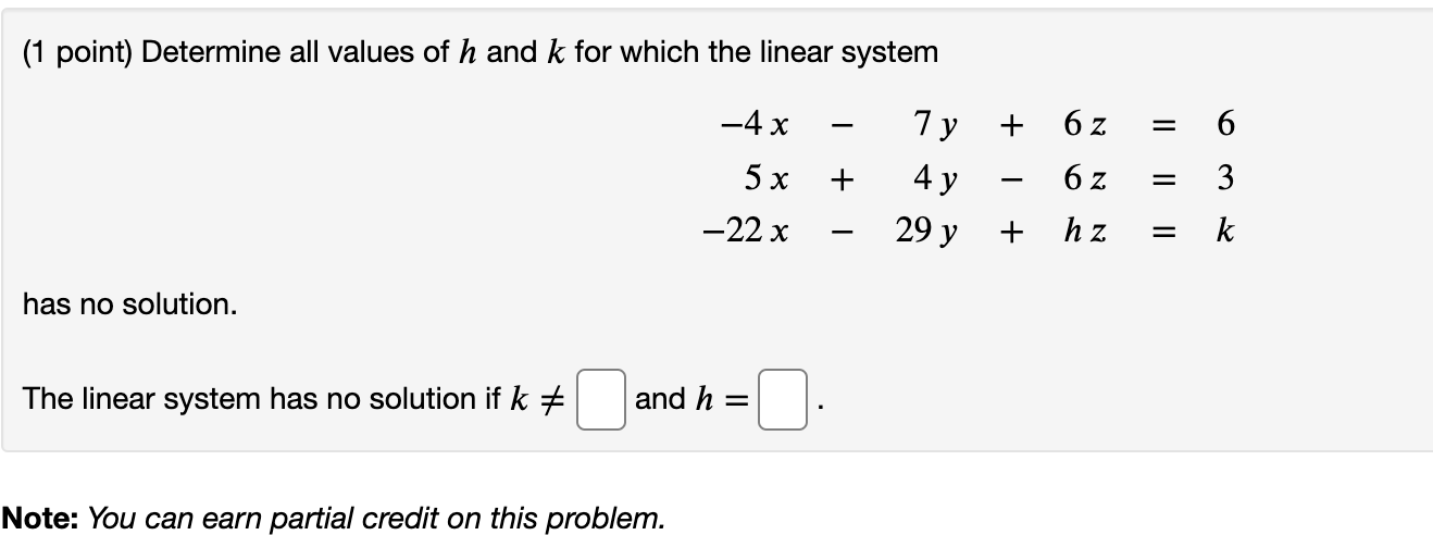 Solved (1 point) Determine all values of h and k for which | Chegg.com