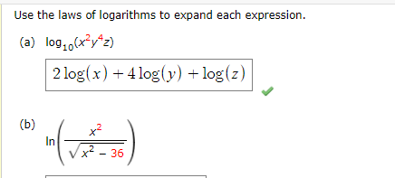 Solved Use the laws of logarithms to expand each expression. | Chegg.com